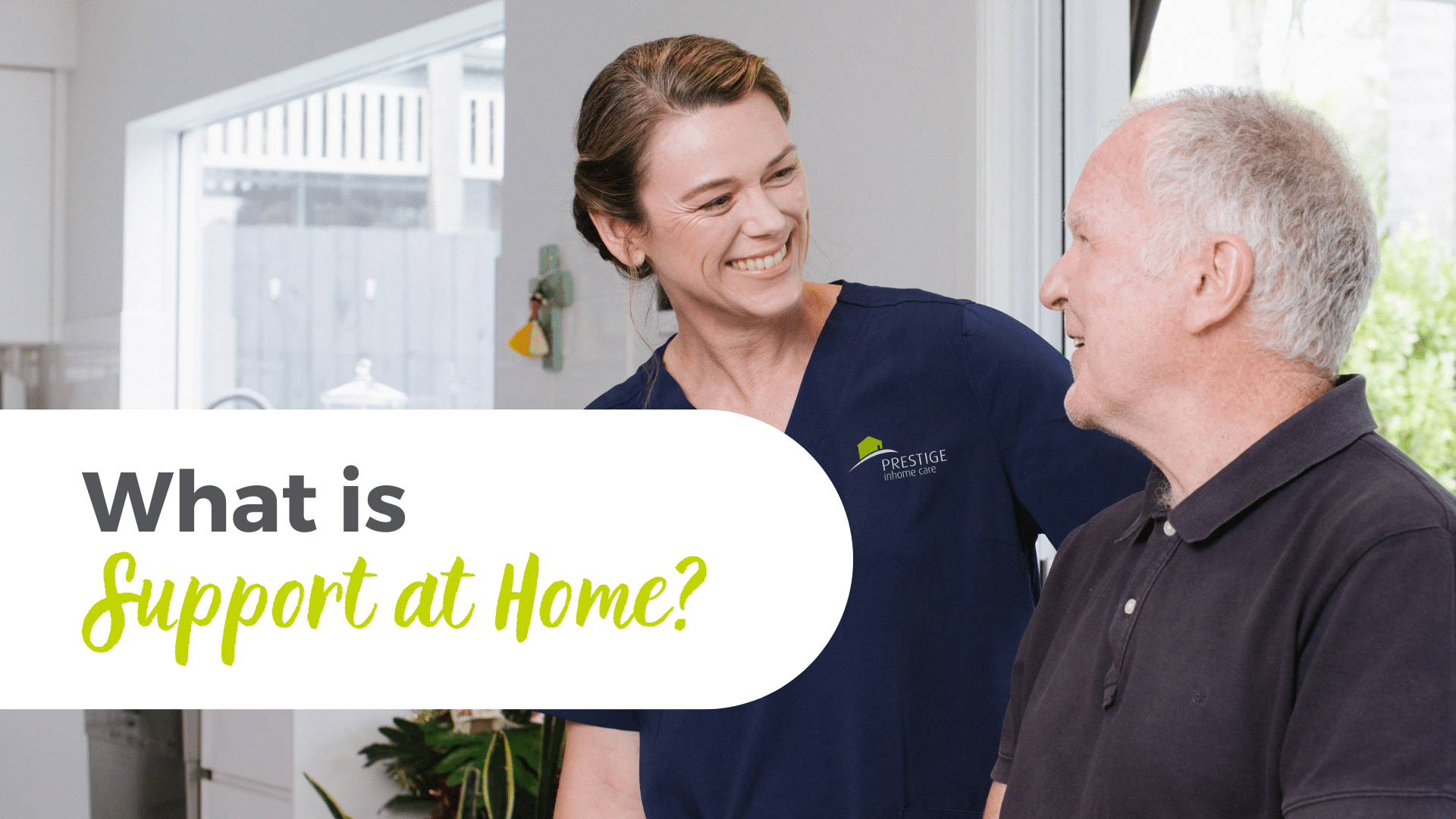 Support at Home – Prestige Inhome Care